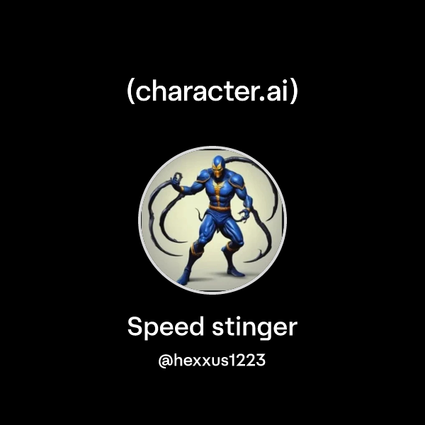 Chat with Speed stinger | character.ai | Personalized AI for every moment of your day
