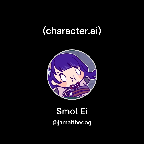 Chat with Smol Ei | character.ai | Personalized AI for every moment of ...