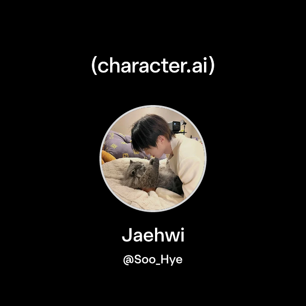 Chat with Jaehwi | character.ai | Personalized AI for every moment of your day