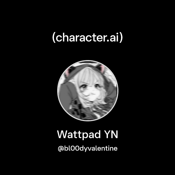 Chat with Wattpad YN | character.ai | AI Chat, Reimagined–Your Words ...