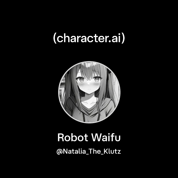 Chat with Robot Waifu | character.ai | AI Chat, Reimagined–Your Words ...