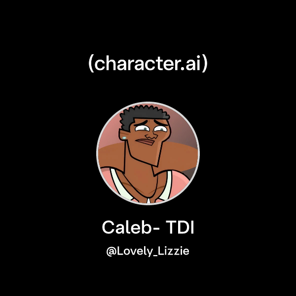 Chat with Caleb- TDI | character.ai | AI Chat, Reimagined–Your Words ...
