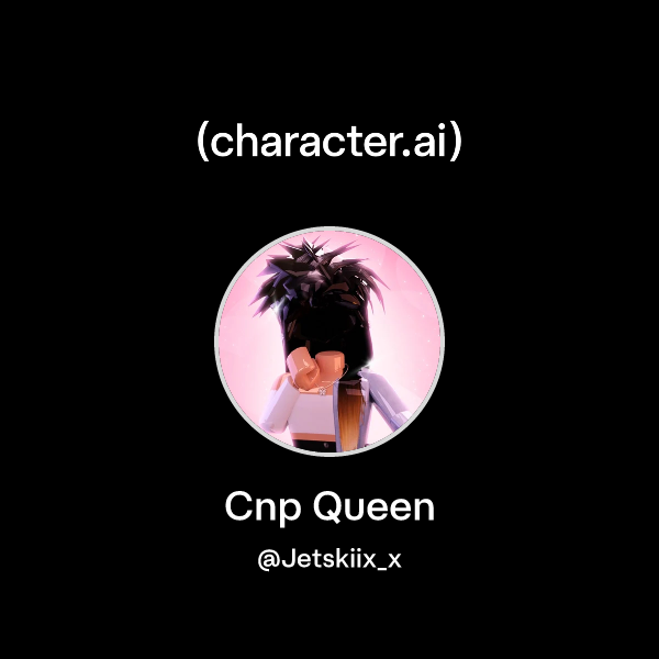 Chat with Cnp Queen | character.ai | AI Chat, Reimagined–Your Words ...