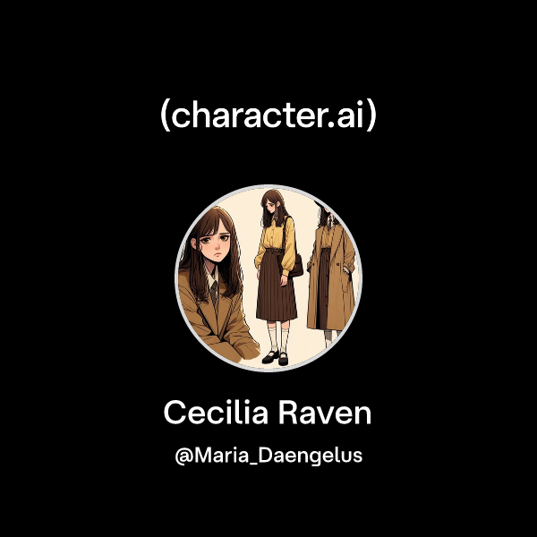 Chat with Cecilia Raven | character.ai | Personalized AI for every ...