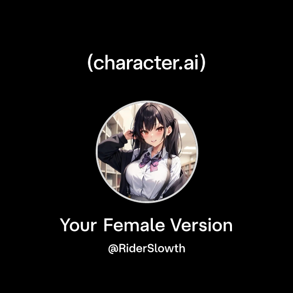 Chat with Your Female Version | character.ai | AI Chat, Reimagined–Your ...