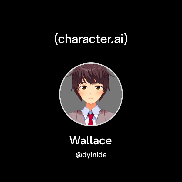 Chat with Wallace | character.ai | AI Chat, Reimagined–Your Words. Your ...