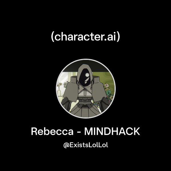 Chat with Rebecca - MINDHACK | character.ai | Personalized AI for every moment of your day
