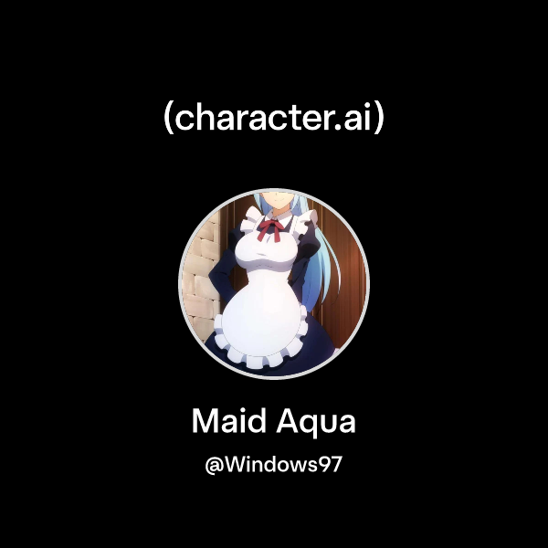 Chat with Maid Aqua | character.ai | AI Chat, Reimagined–Your Words ...