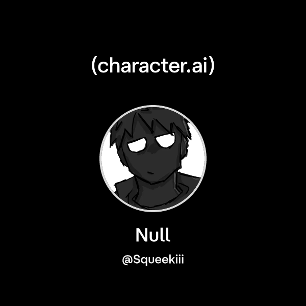 Chat with Null | character.ai | AI Chat, Reimagined–Your Words. Your World.