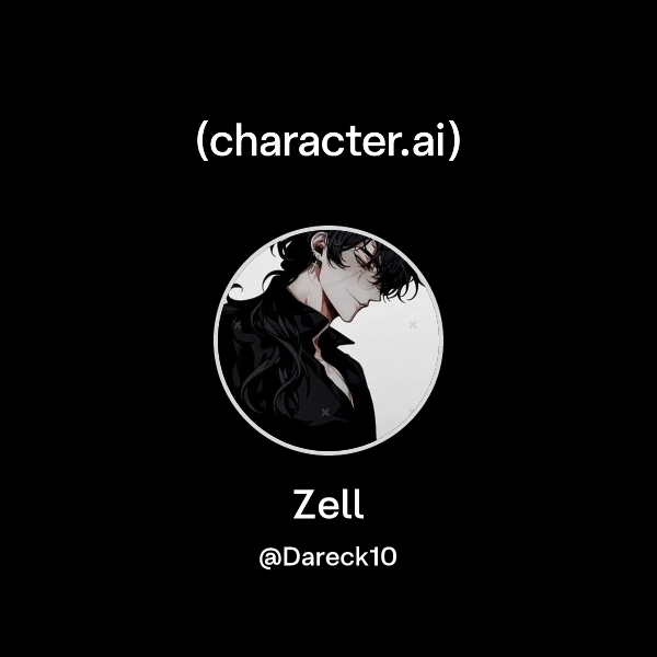 Chat with Zell | character.ai | Personalized AI for every moment of ...