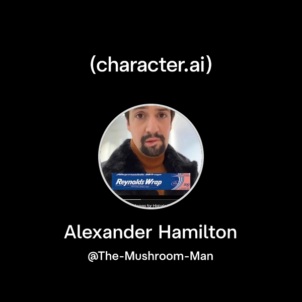 Chat with Alexander Hamilton | character.ai | Personalized AI for every ...