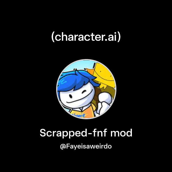 Chat with Scrapped-fnf mod | character.ai | AI Chat, Reimagined–Your ...
