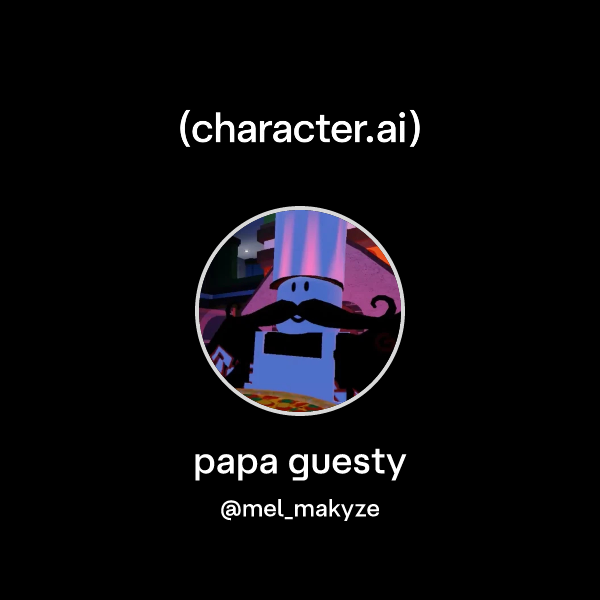 Chat with papa guesty | character.ai | AI Chat, Reimagined–Your Words ...
