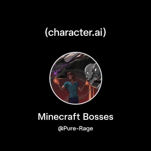 Chat with Minecraft Bosses | character.ai | AI Chat, Reimagined–Your ...