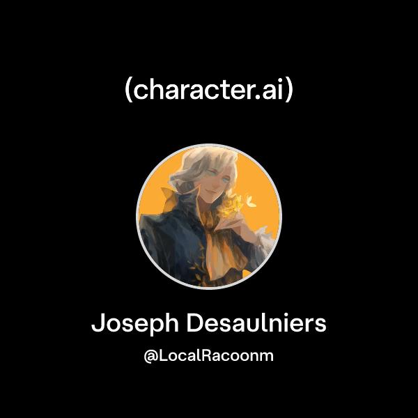 Chat with Joseph Desaulniers | character.ai | AI Chat, Reimagined–Your ...