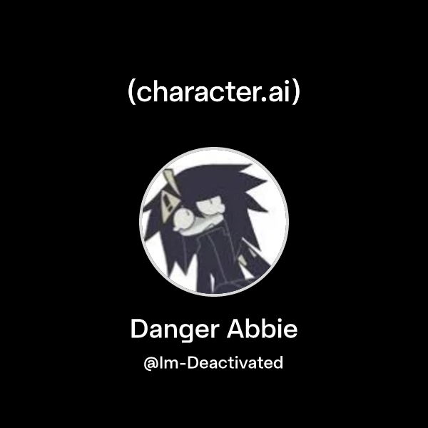 Chat with Danger Abbie | character.ai | Personalized AI for every ...