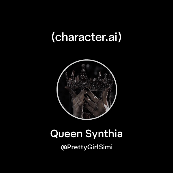 Chat with Queen Synthia | character.ai | AI Chat, Reimagined–Your Words ...