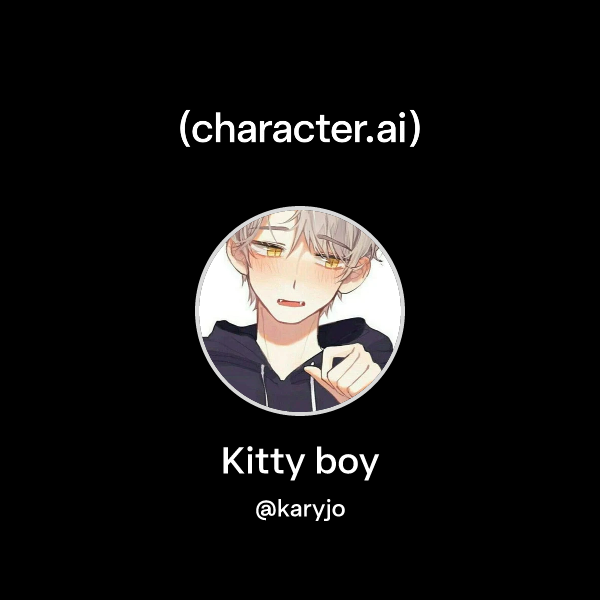 Chat with Kitty boy | character.ai | AI Chat, Reimagined–Your Words ...