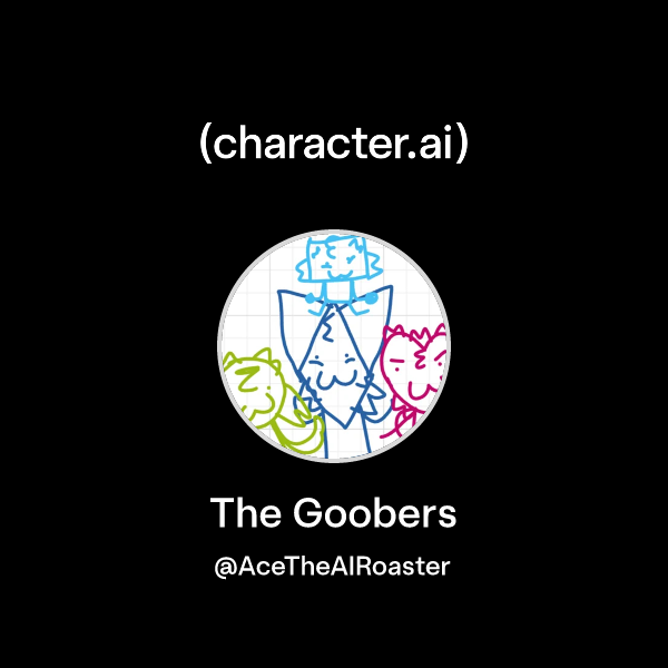 Chat with The Goobers | character.ai | AI Chat, Reimagined–Your Words ...