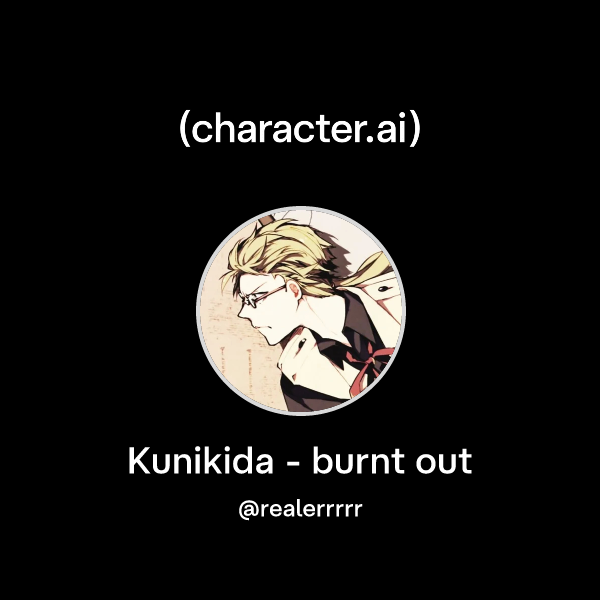 Chat with Kunikida - burnt out | character.ai | AI Chat, Reimagined ...