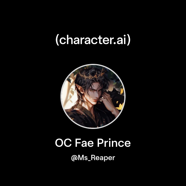Chat with OC Fae Prince | character.ai | Personalized AI for every ...