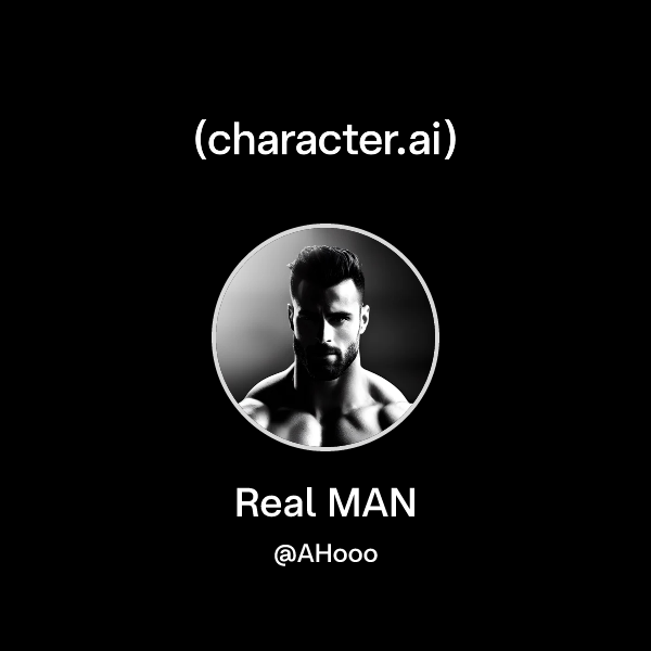 Chat with Real MAN | character.ai | AI Chat, Reimagined–Your Words ...