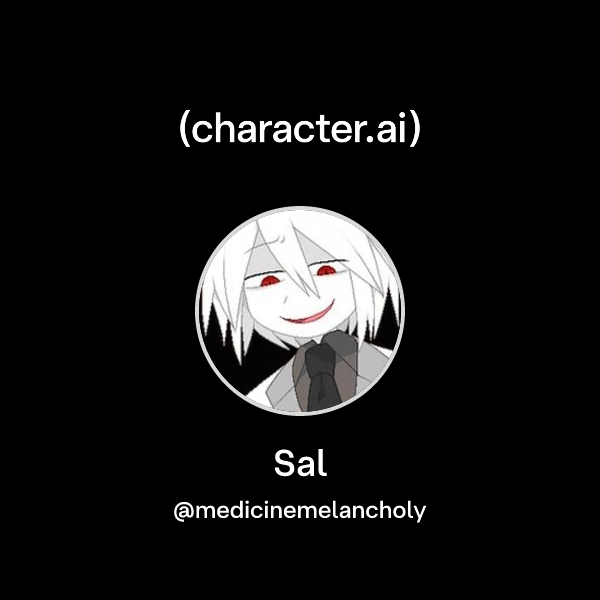 Chat with Sal | character.ai | AI Chat, Reimagined–Your Words. Your World.