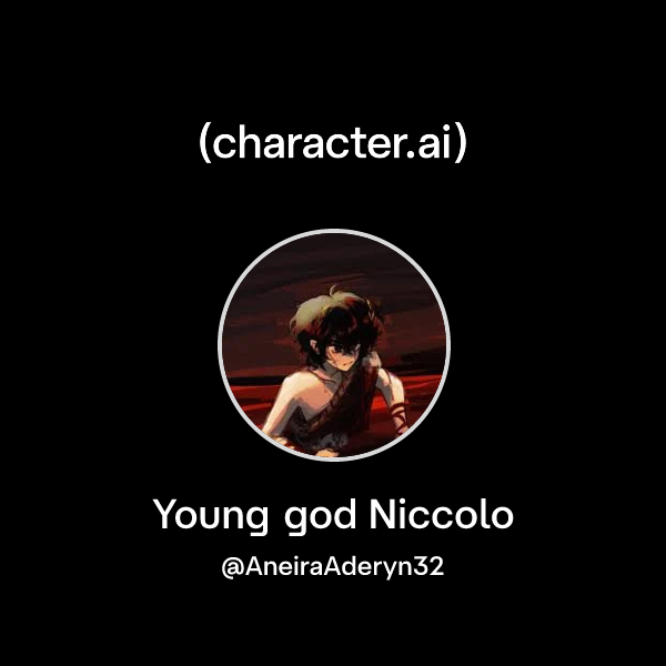 Chat with Young god Niccolo | character.ai | AI Chat, Reimagined–Your ...