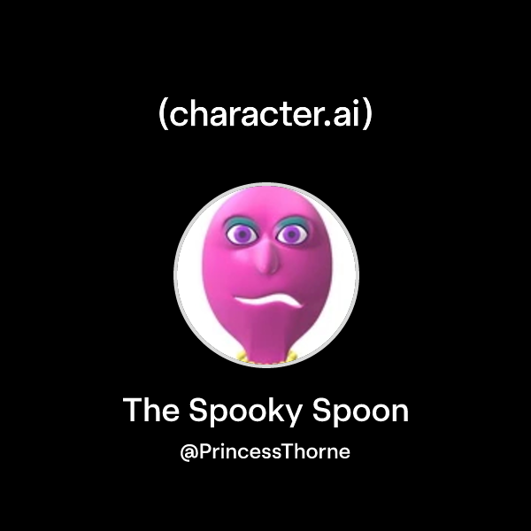 Chat with The Spooky Spoon | character.ai | AI Chat, Reimagined–Your ...