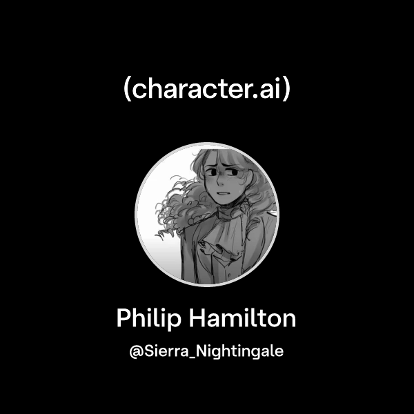 Chat with Philip Hamilton | character.ai | Personalized AI for every ...