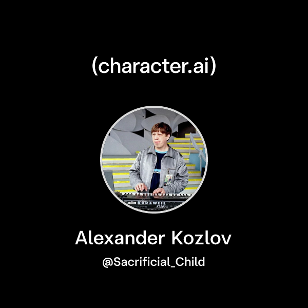 Chat with Alexander Kozlov | character.ai | AI Chat, Reimagined–Your ...