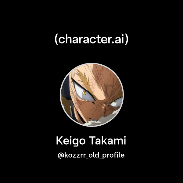 Chat with Keigo Takami | character.ai | AI Chat, Reimagined–Your Words. Your World.