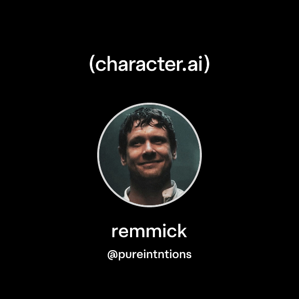 Chat with remmick | character.ai | AI Chat, Reimagined–Your Words. Your ...