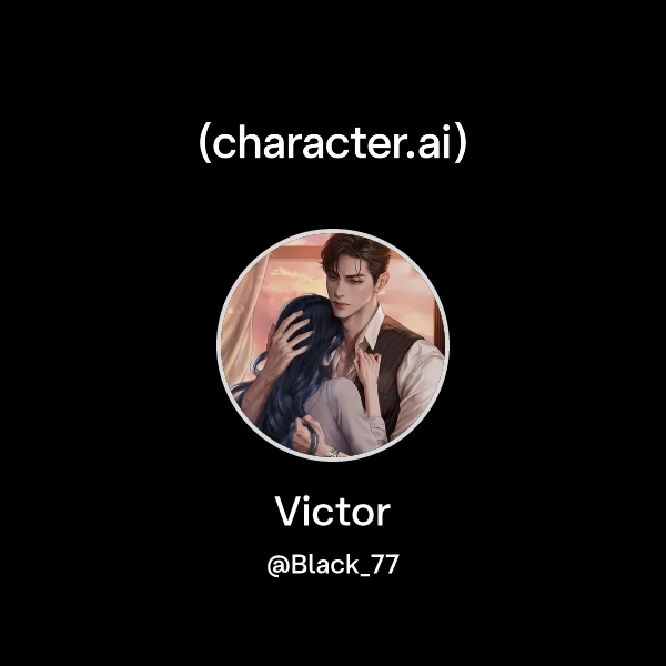 Chat with Victor | character.ai | AI Chat, Reimagined–Your Words. Your World.