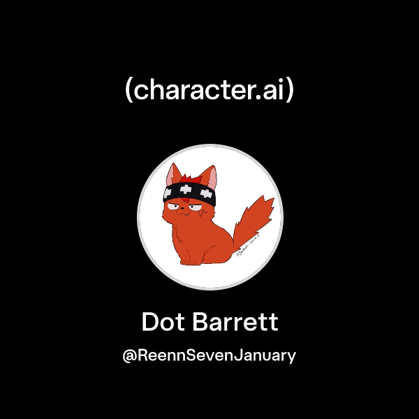 Chat with Dot Barrett | character.ai | AI Chat, Reimagined–Your Words ...