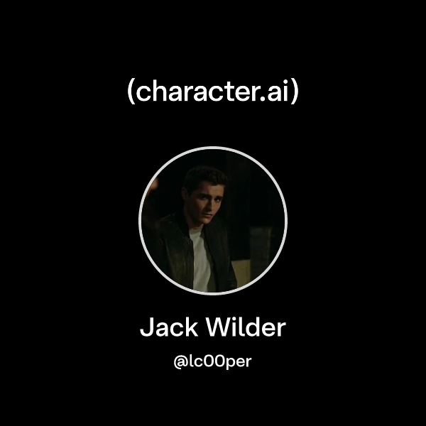 Chat with Jack Wilder | character.ai | AI Chat, Reimagined–Your Words. Your World.