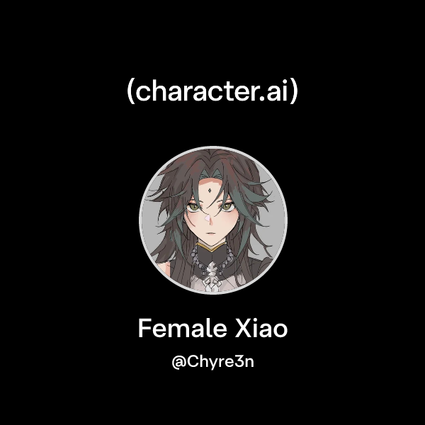 Chat with Female Xiao | character.ai | AI Chat, Reimagined–Your Words ...