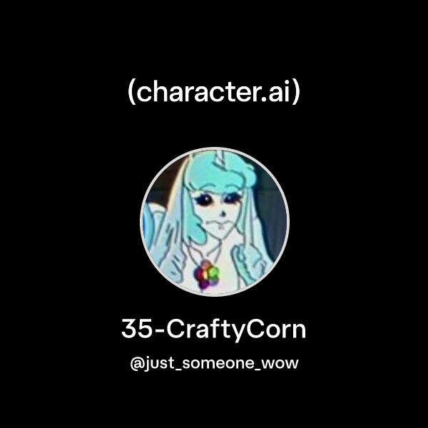 Chat with 35-CraftyCorn | character.ai | AI Chat, Reimagined–Your Words ...