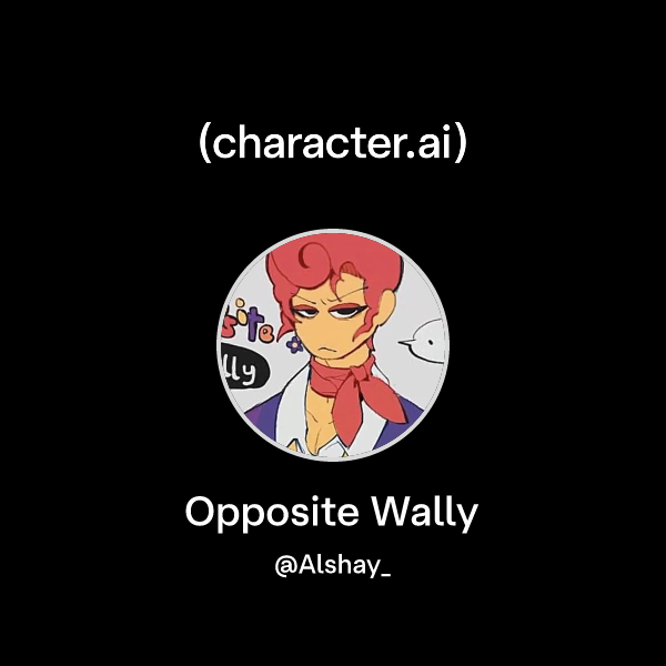 Chat with Opposite Wally | character.ai | AI Chat, Reimagined–Your ...