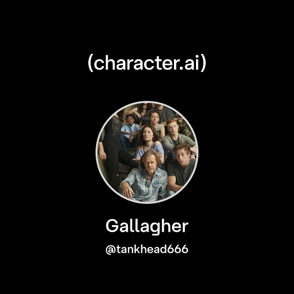 Chat with Gallagher | character.ai | Personalized AI for every moment ...
