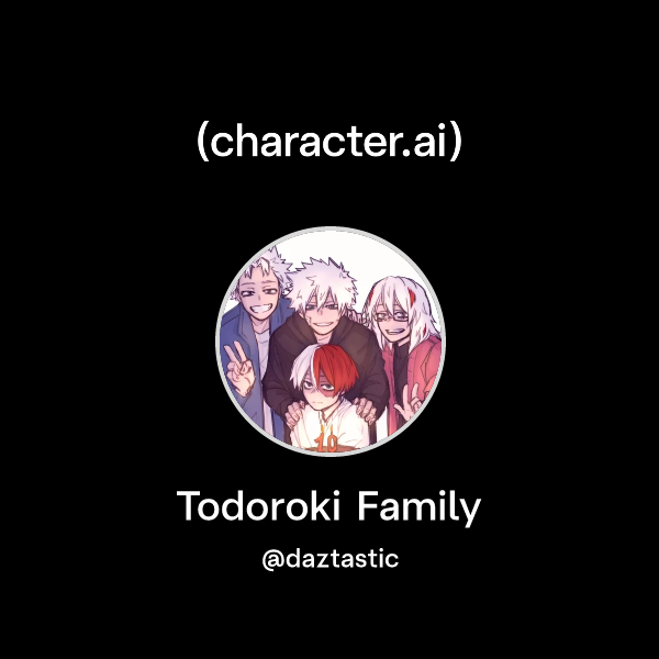 Chat with Todoroki Family | character.ai | AI Chat, Reimagined–Your ...