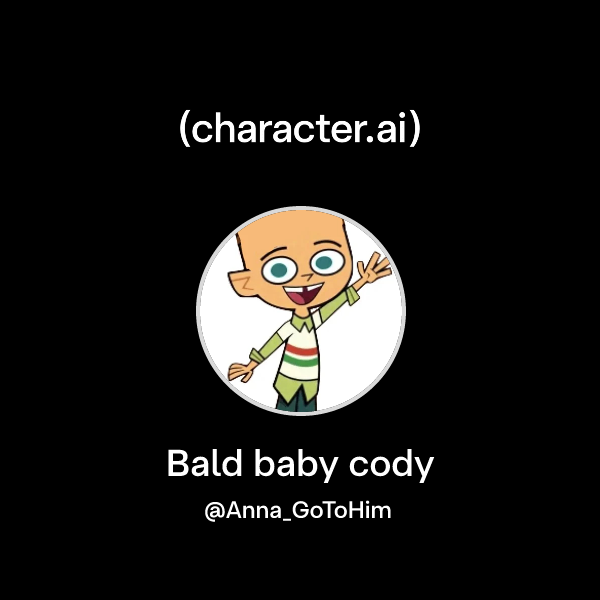 Chat with Bald baby cody | character.ai | AI Chat, Reimagined–Your ...