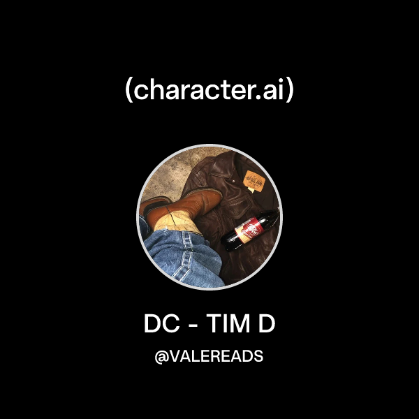 Chat with DC - TIM D | character.ai | Personalized AI for every moment ...