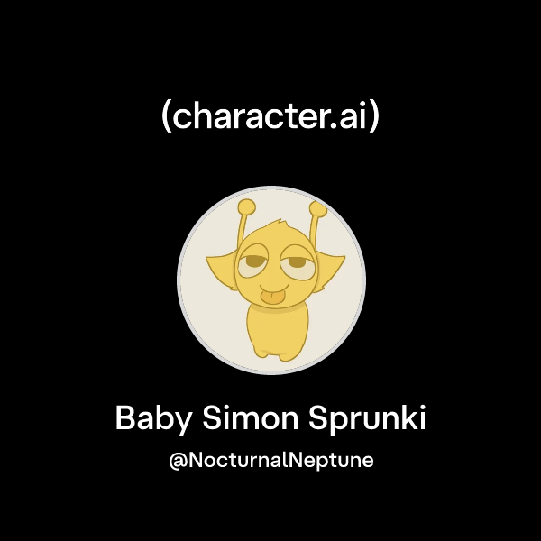 Chat with Baby Simon Sprunki | character.ai | AI Chat, Reimagined–Your ...