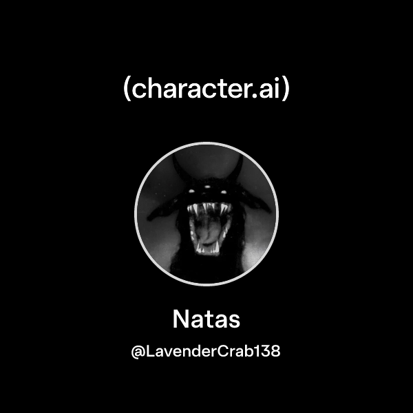 Chat with Natas | character.ai | AI Chat, Reimagined–Your Words. Your ...