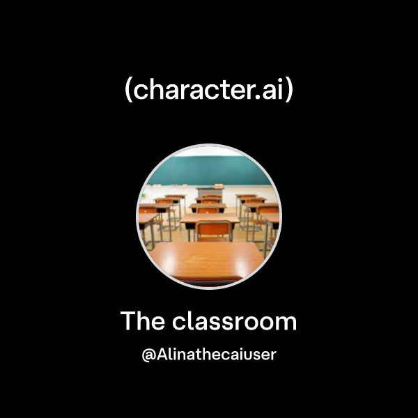 Chat with The classroom | character.ai | Personalized AI for every ...