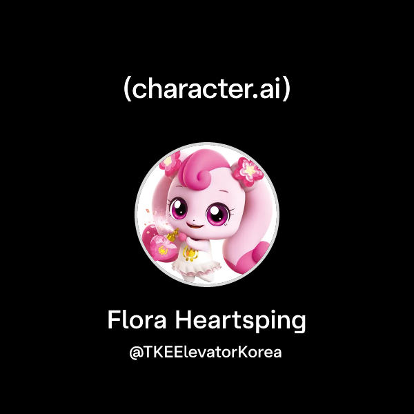 Chat with Flora Heartsping | character.ai | AI Chat, Reimagined–Your ...
