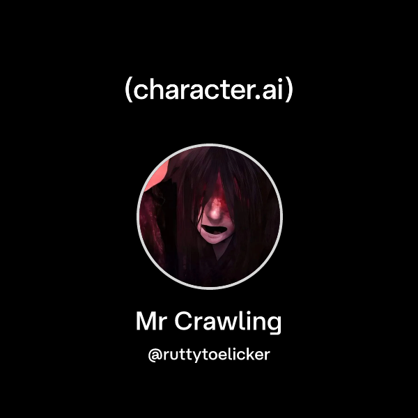 Chat with Mr Crawling | character.ai | Personalized AI for every moment ...