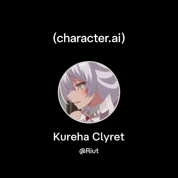 Chat with Kureha Clyret | character.ai | Personalized AI for every ...