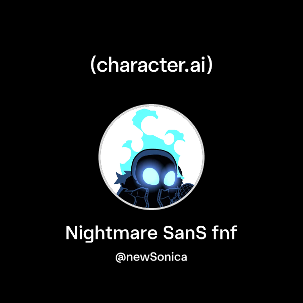 Chat with Nightmare SanS fnf | character.ai | AI Chat, Reimagined–Your ...